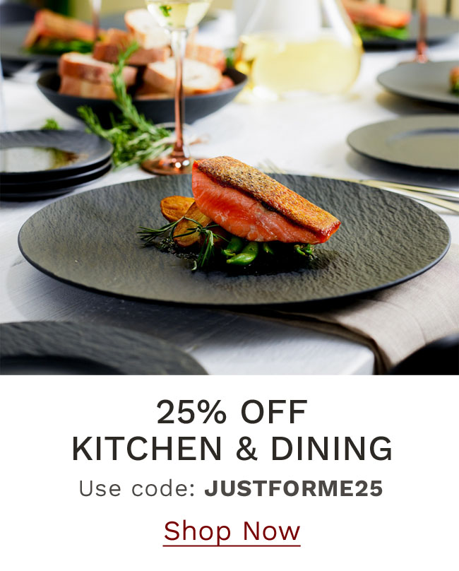 25% Off Kitchen & Dining - Shop Now