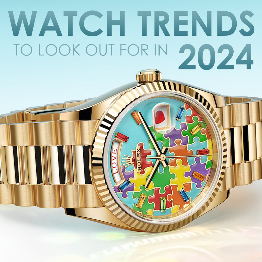 Top Watch Trends for 2024 - Straps Co