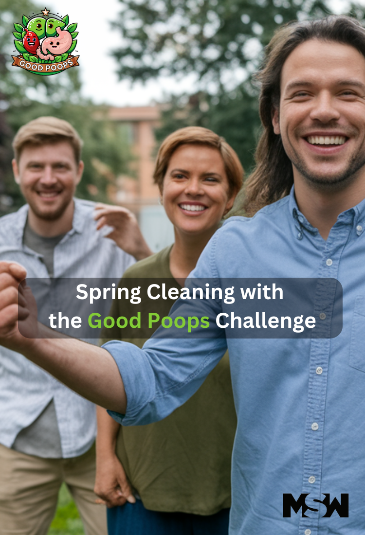 The Good Poops Challenge Early Access – MSW Nutrition
