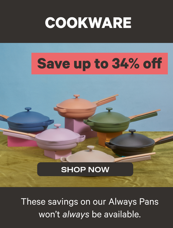 Cookware - Save up to 34% off - Shop Now - These savings on our Always ...