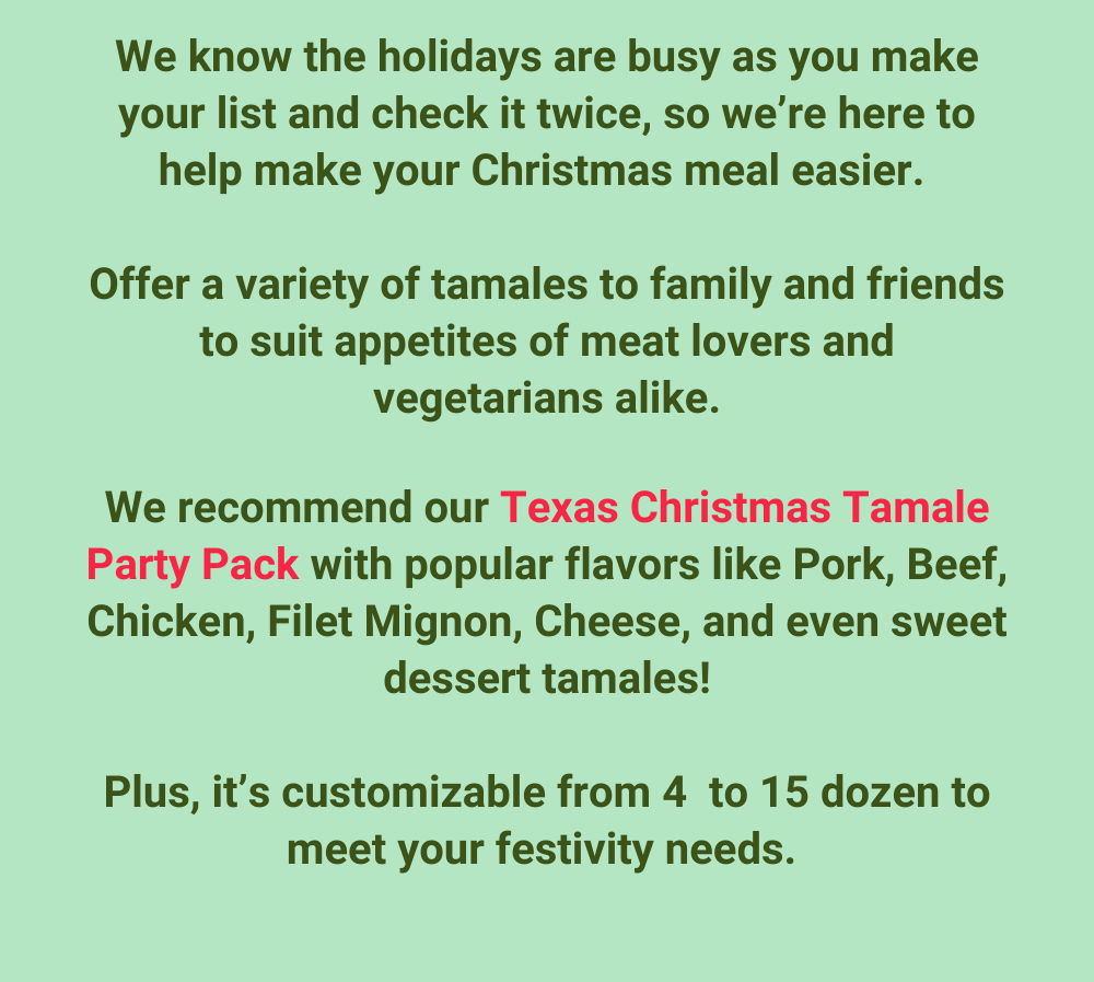 Festive Flavors for the Holidays 🎁 - Texas Lone Star Tamales