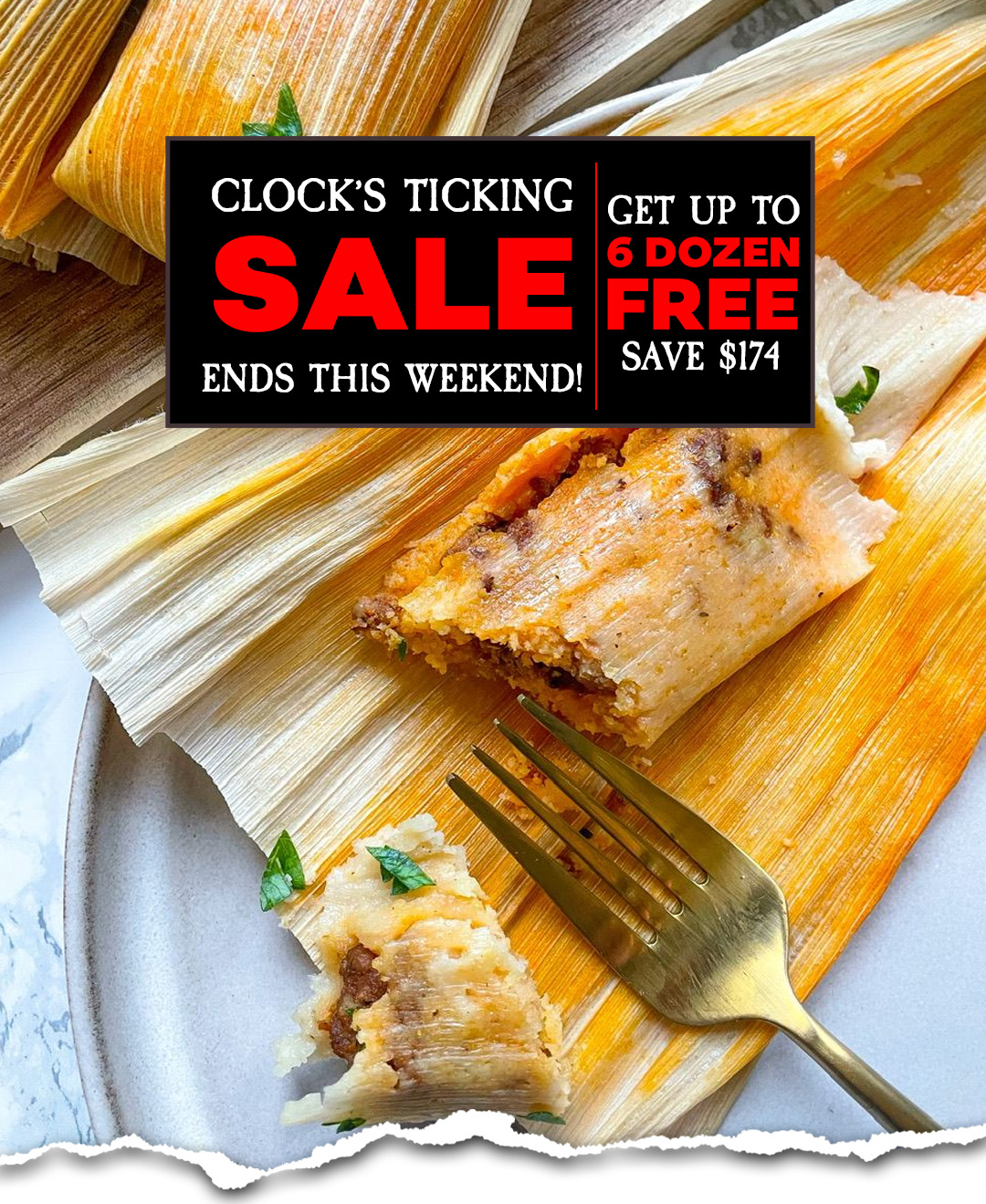 Today Is The Deadline! Up to 6 Dozen FREE Tamales! - Texas Lone Star ...