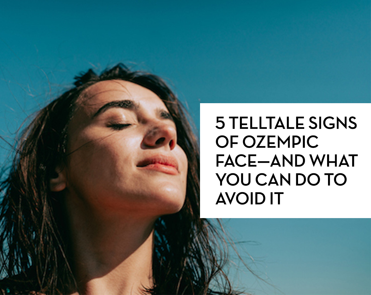 5 telltale signs of ‘Ozempic face’ - Hum Nutrition