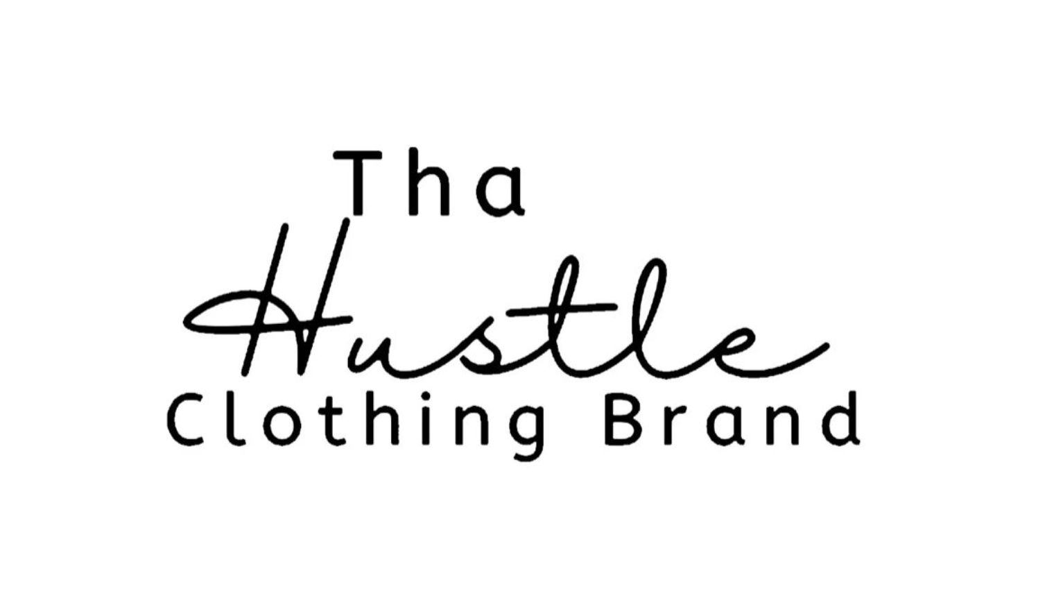 Tha Hustle Clothing Brand