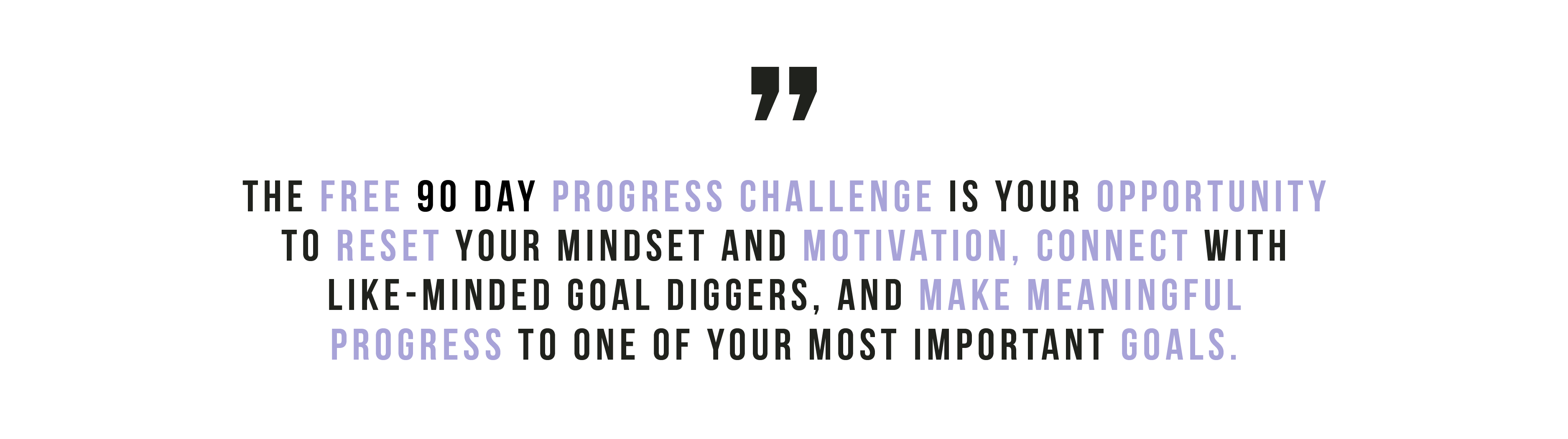 90 Day Progress Challenge