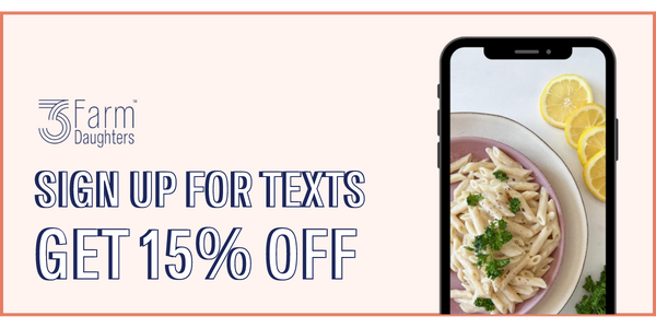 Three Farms Text Alerts | Stay Connected – 3 Farm Daughters Store