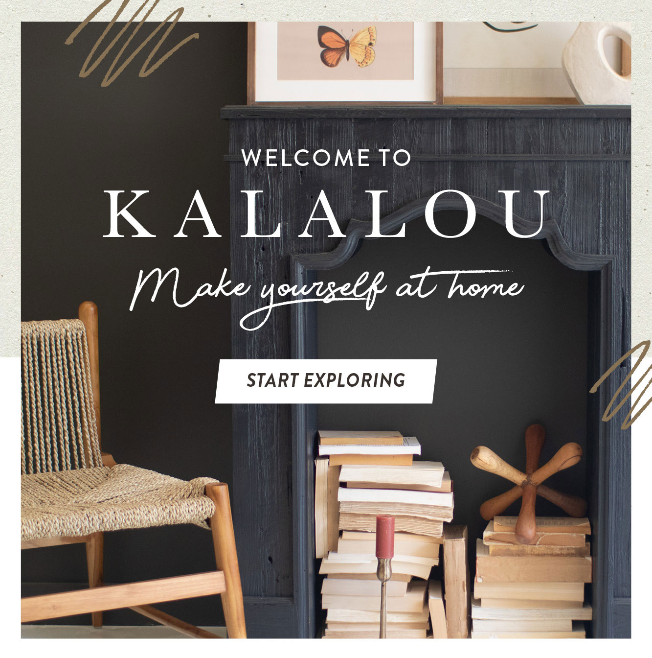 Welcome to Kalalou! Make yourself at home - Start Exploring