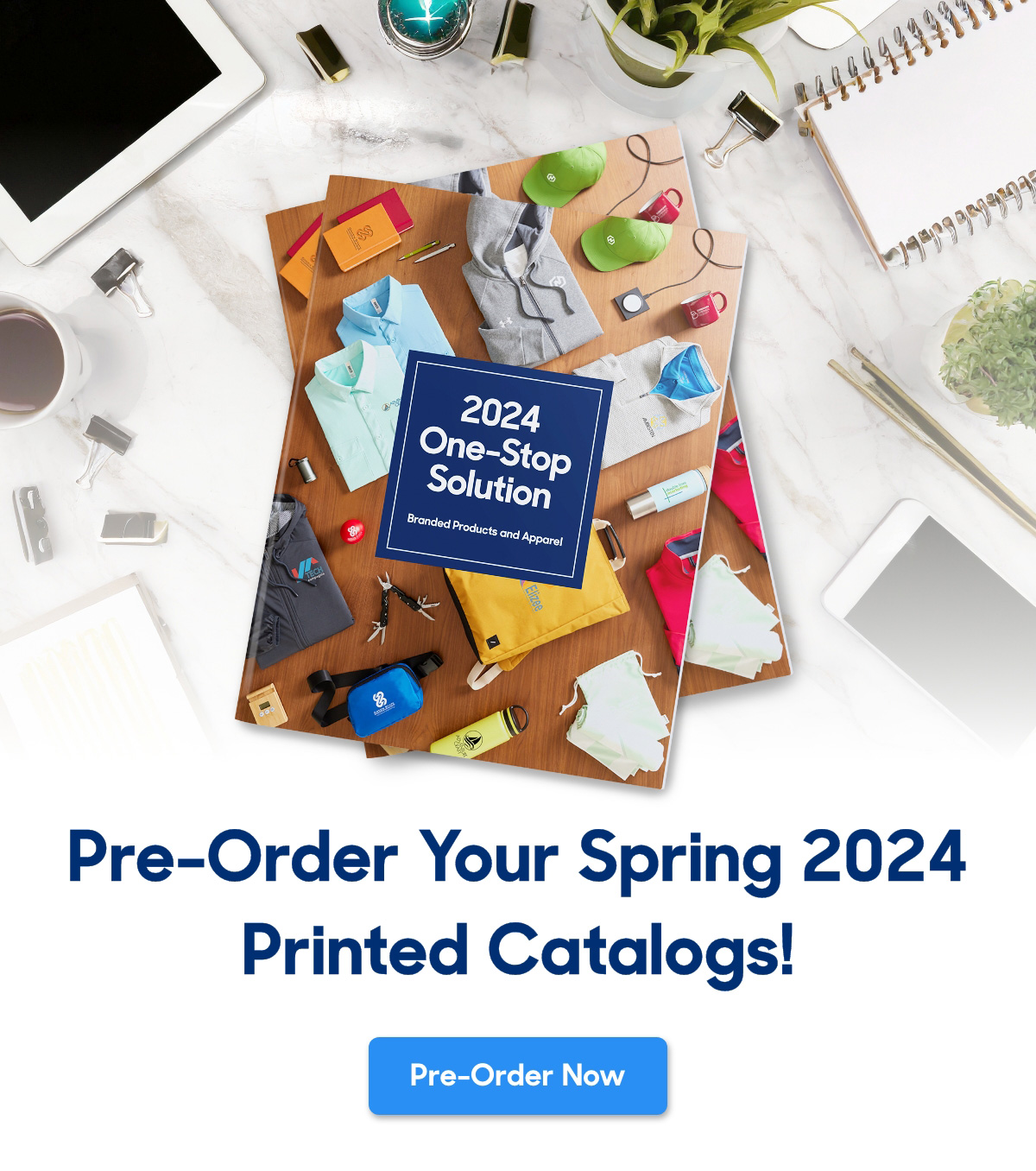 Pre-Order Your Spring 2024 Printed Catalogs.