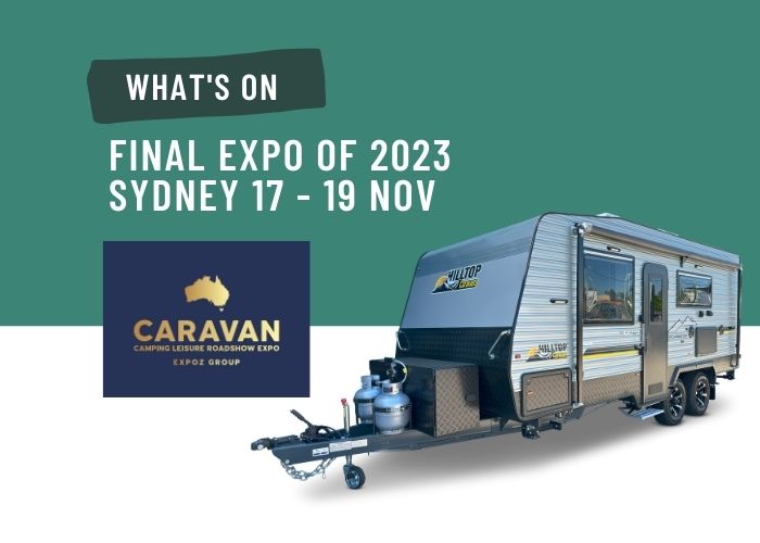 Our Highline, Hilltop and Star Vision caravans will be on display in ...