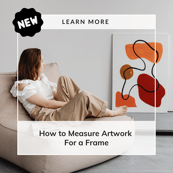 How to Measure Artwork For A Frame