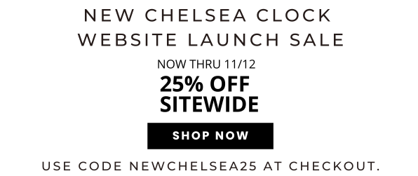 New Chelsea Clock Website Launch Sale