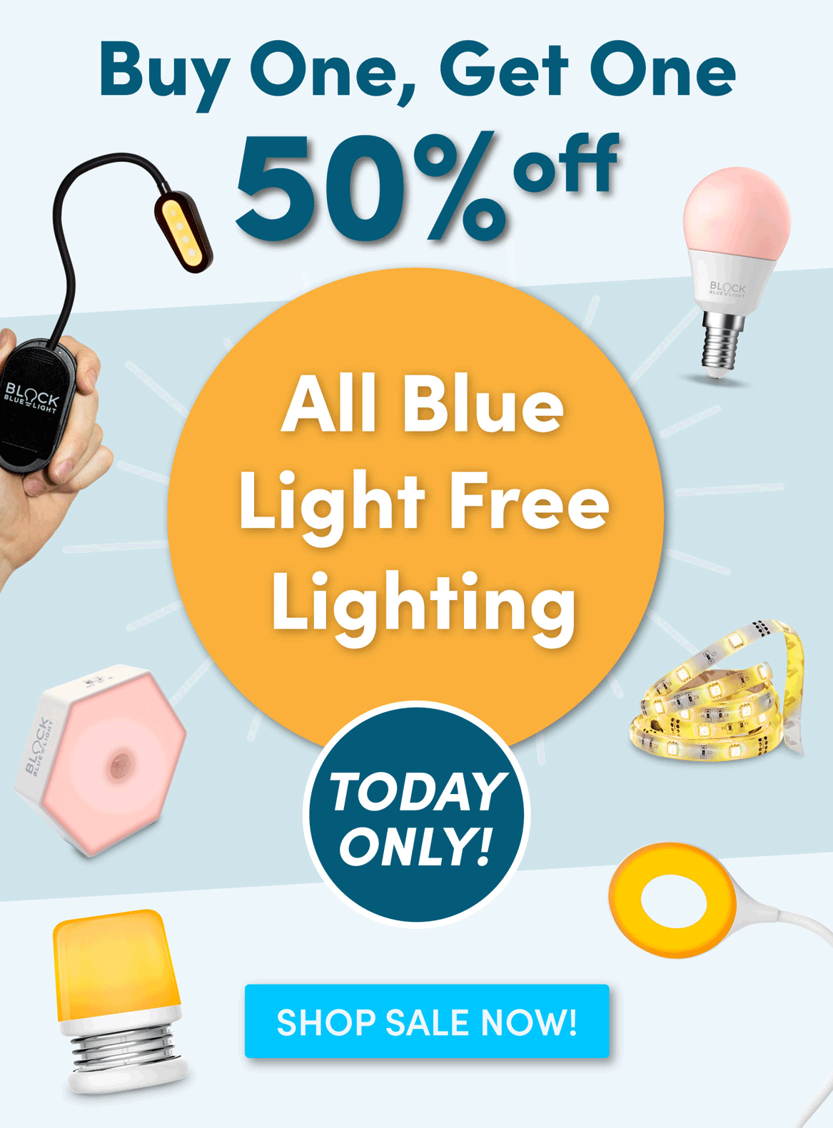 Buy One, Get One 50% OFF on all Blue Light Free Lighting💡 - Block Blue ...