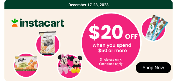 Get $20 off when you spend $50 or more on Instacart. Offer valid from ...