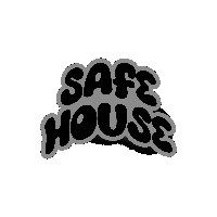 SAFEHOUSE
