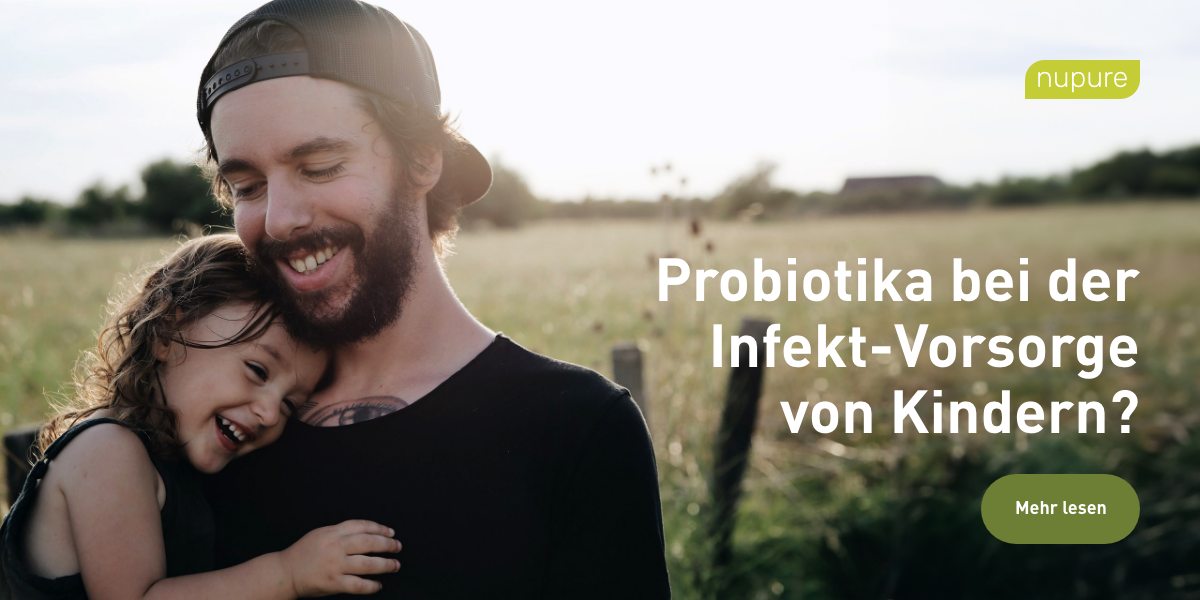 Probiotika bei der Infekt-Vorsorge von Kindern?